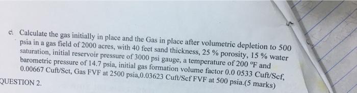 Solved c. Calculate the gas initially in place and the Gas | Chegg.com
