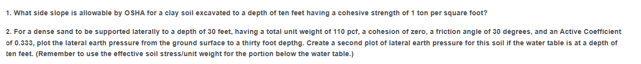 Solved 1. ﻿What side slope is allowable by OSHA for a clay | Chegg.com
