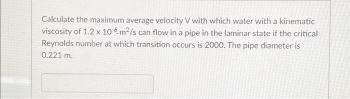 Calculate the maximum average velocity V with which | Chegg.com