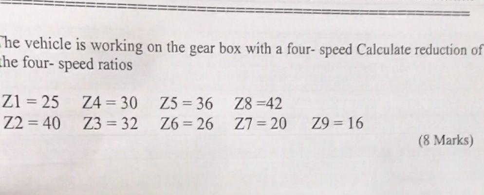 Solved The vehicle is working on the gear box with a four- | Chegg.com