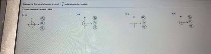 Solved choose the figure that shows an angle of -3 pi/2 | Chegg.com
