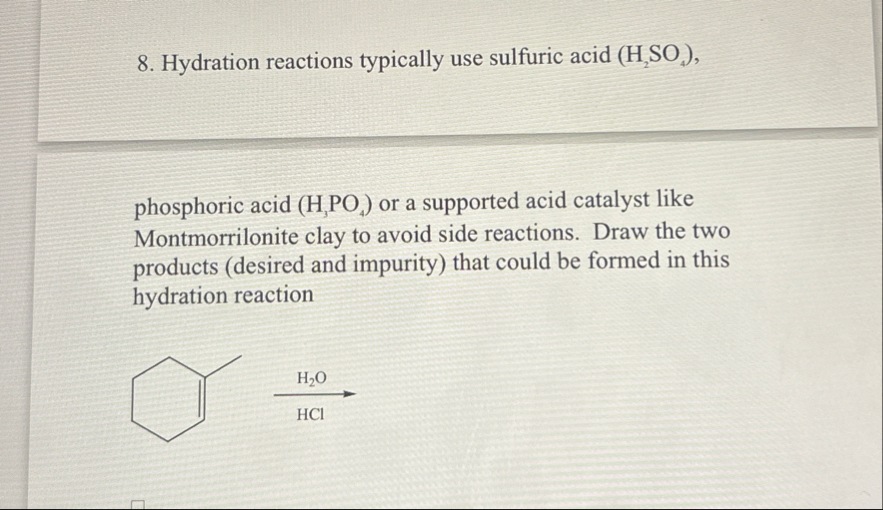 Solved Hydration reactions typically use sulfuric acid | Chegg.com