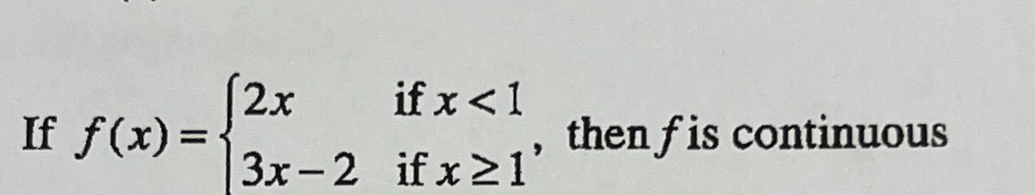 Solved If f(x)={2x if x