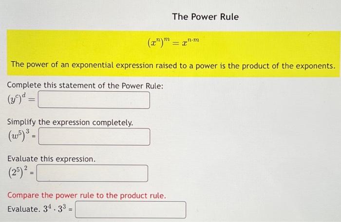 Solved The Power Rule (xn)m=xn⋅m The power of an exponential | Chegg.com