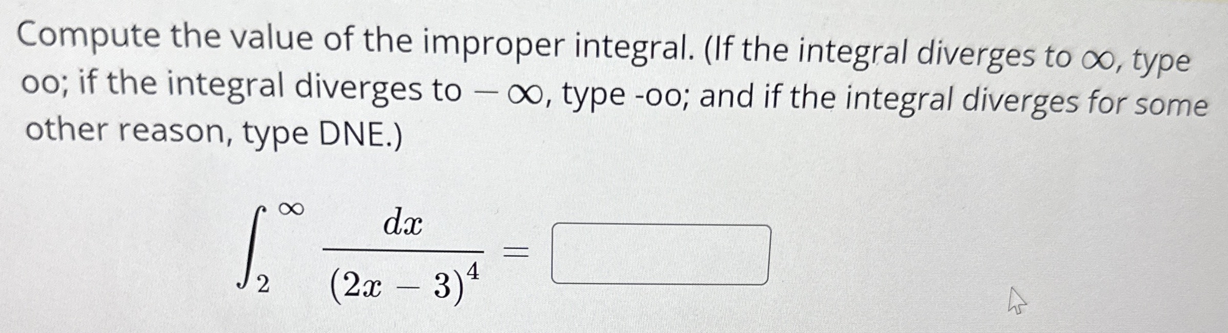 Solved Compute the value of the improper integral. (If the | Chegg.com