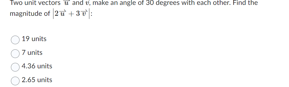 Solved Two unit vectors vec(u) ﻿and v, ﻿make an angle of 30 | Chegg.com