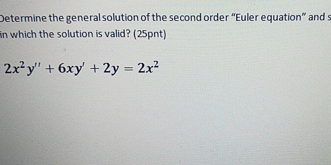 Solved Determine the general solution of the second order | Chegg.com