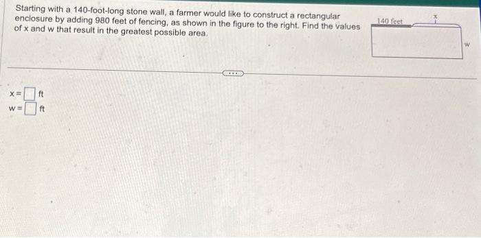 Solved Starting with a 140 -foot-long stone wall, a farmer | Chegg.com