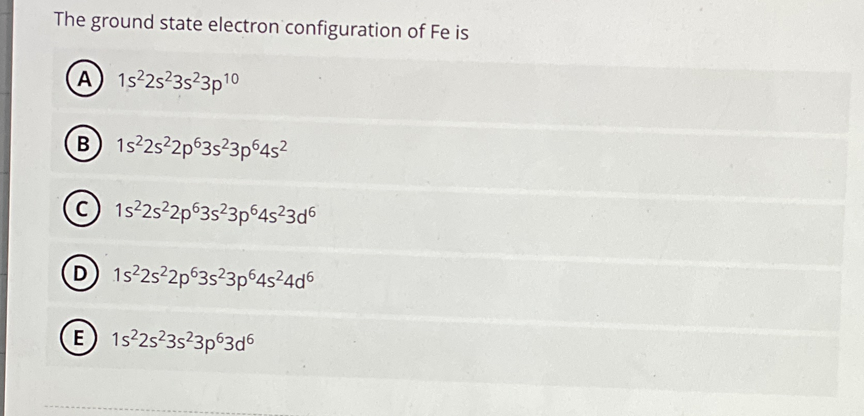 Solved The Ground State Electron Configuration Of Fe
