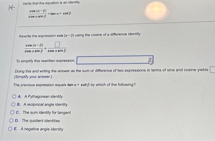 Solved K Verify that the equation is an identity. cos (α-ß) | Chegg.com