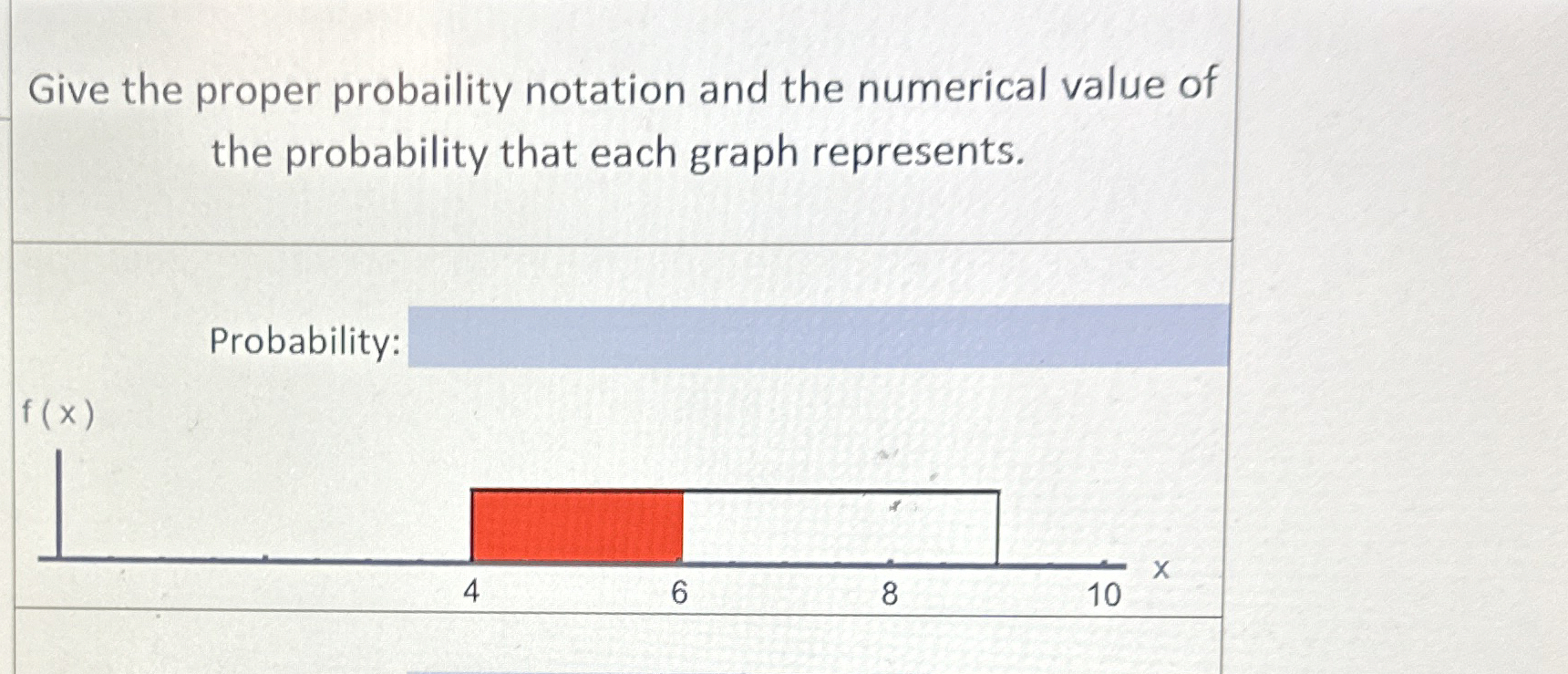 Solved Give the proper probaility notation and the numerical | Chegg.com