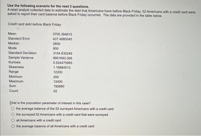 Solved Use the following scenario for the next 3 questions. | Chegg.com