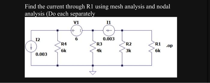 Solved Find the current through R1 using mesh analysis and | Chegg.com