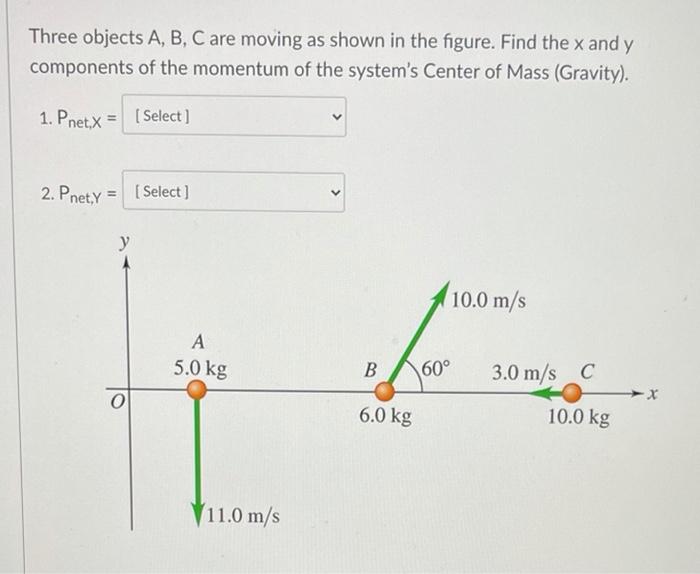 Solved Three objects A, B, C are moving as shown in the | Chegg.com