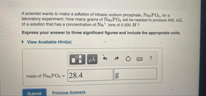 Solved A scientist wants to make a solution of tribasic | Chegg.com
