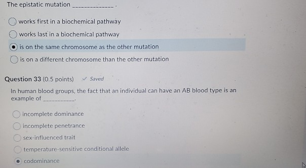 Solved The epistatic mutation works first in a biochemical | Chegg.com