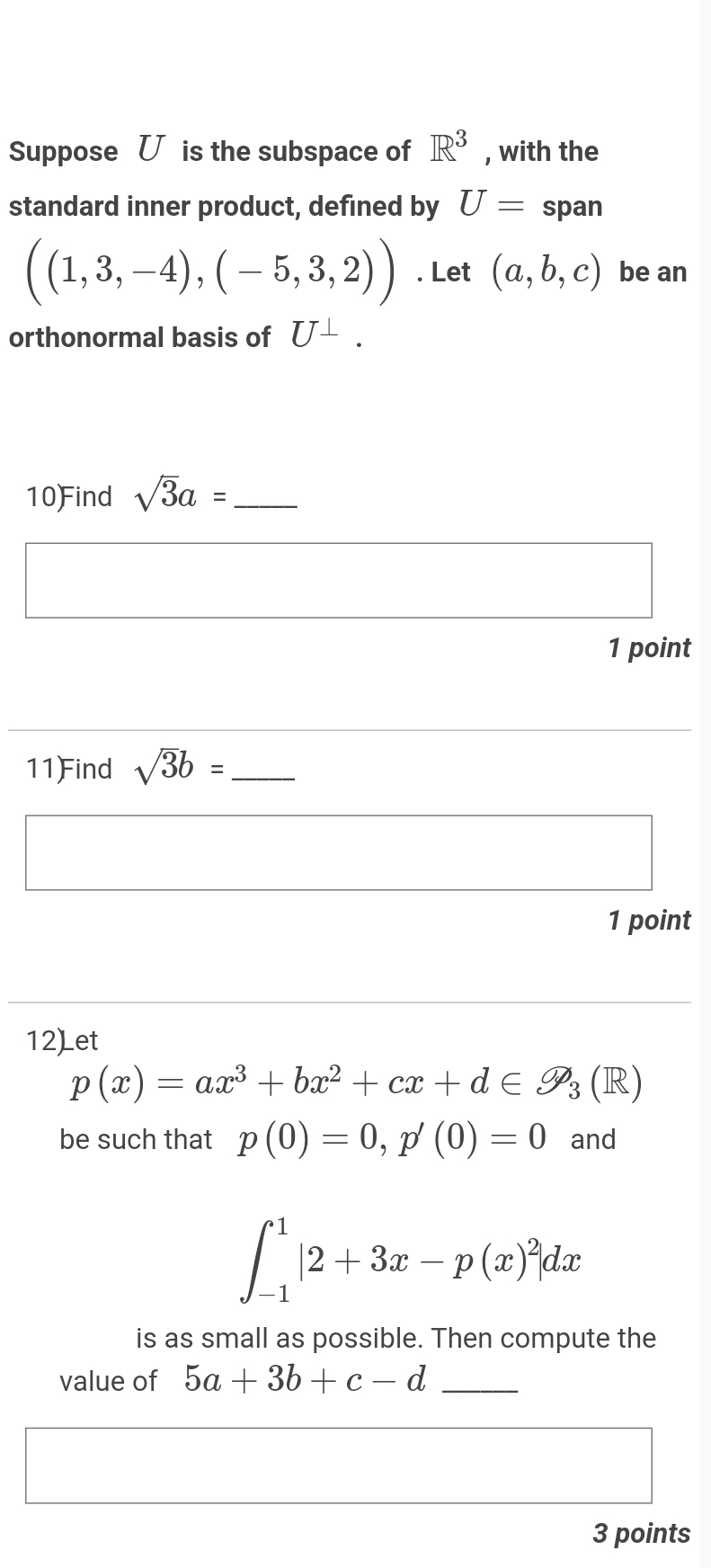 Solved Suppose U ﻿is the subspace of R3, ﻿with the standard | Chegg.com