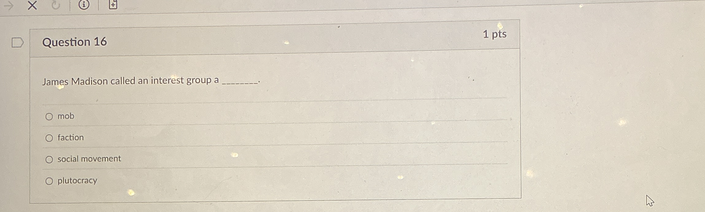 Solved Question 161 ﻿ptsJames Madison called an interest | Chegg.com