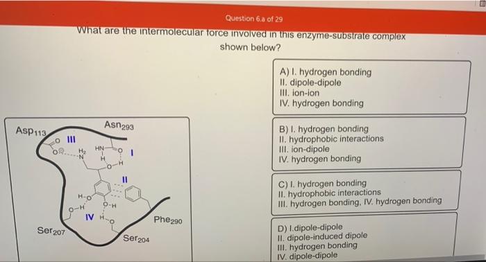 Solved Question 6.3 of 29 What are the intermolecular force | Chegg.com