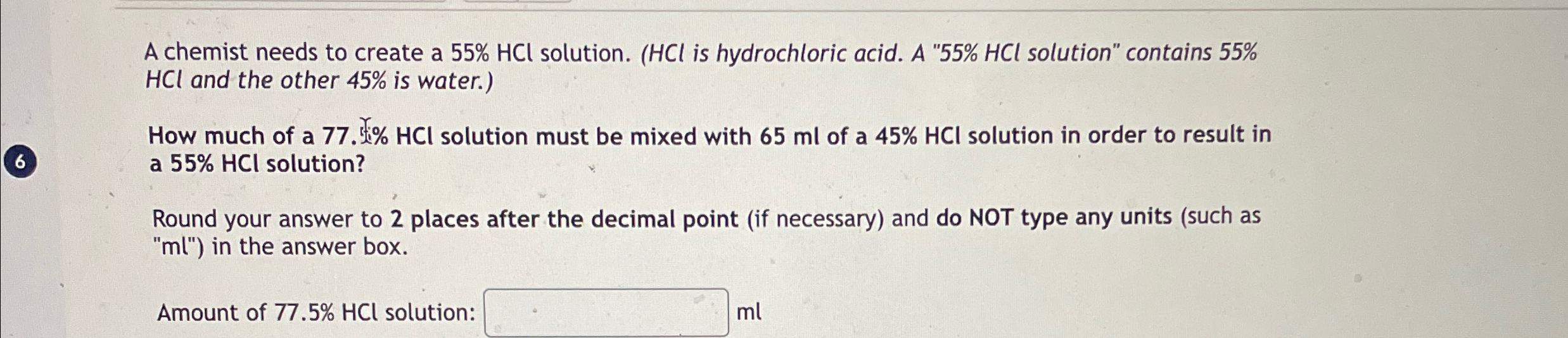 A chemist needs to create a 55%HCl ﻿solution. ( HCl | Chegg.com