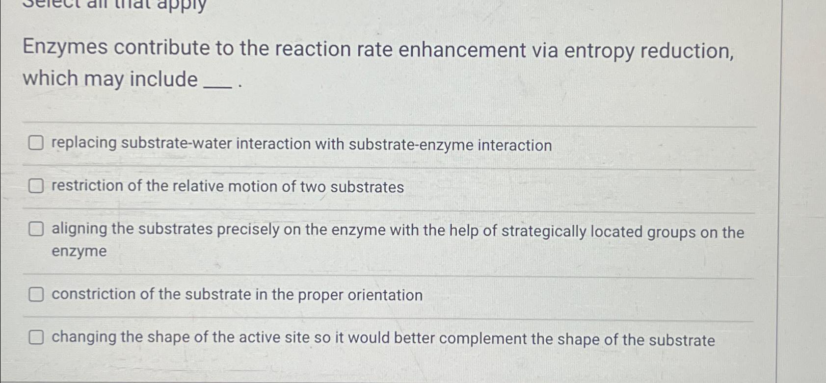 Solved Enzymes contribute to the reaction rate enhancement | Chegg.com