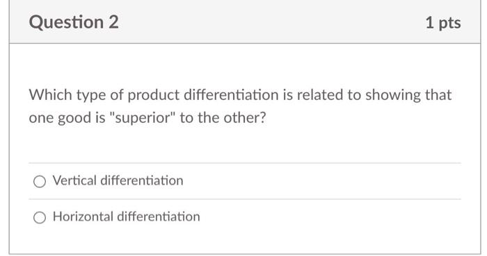 Solved Which type of product differentiation is related to | Chegg.com