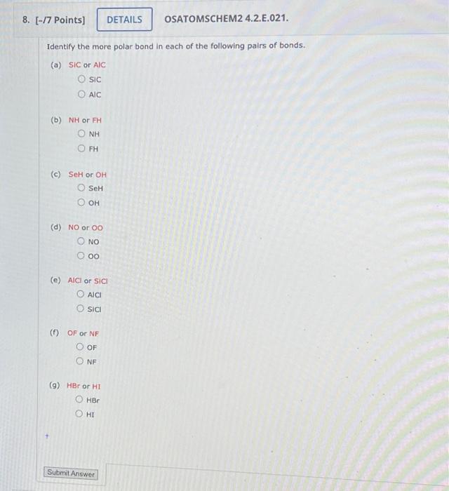 Solved 8. [-/7 Points] (b) NH or FH NH FH Identify the more | Chegg.com