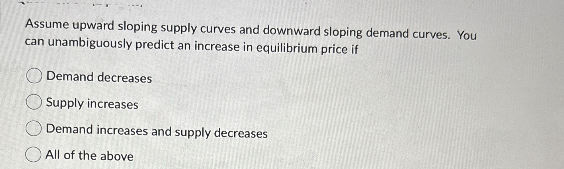 Solved Assume upward sloping supply curves and downward | Chegg.com
