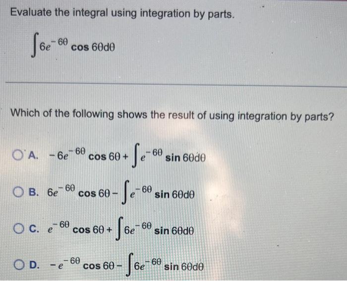 Solved Evaluate the integral using integration by parts. | Chegg.com