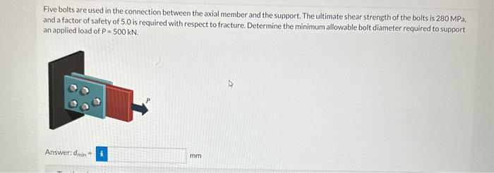 Solved Five bolts are used in the connection between the | Chegg.com
