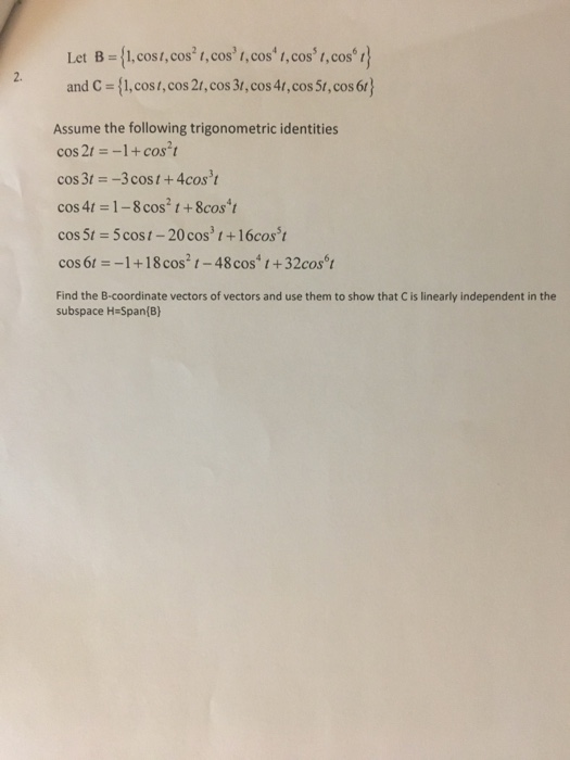 Solved 2. Let B = {1, cost,cos't,cos't, cos'1,cos't, cost? | Chegg.com