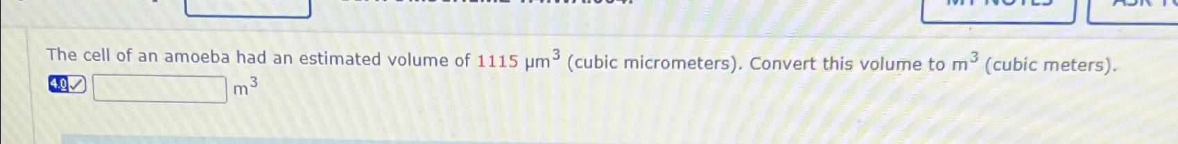 Solved The cell of an amoeba had an estimated volume of | Chegg.com