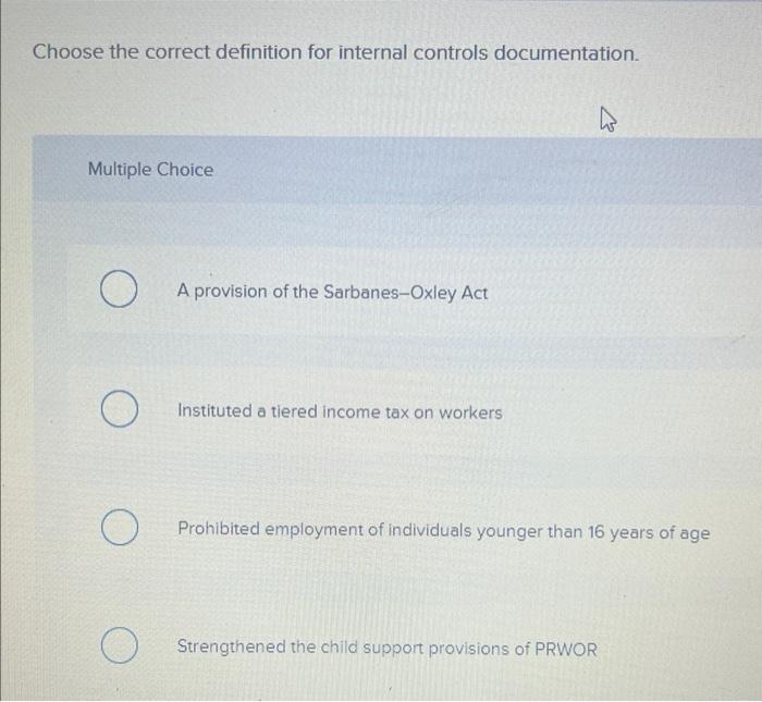 Solved Choose the correct definition for internal controls | Chegg.com