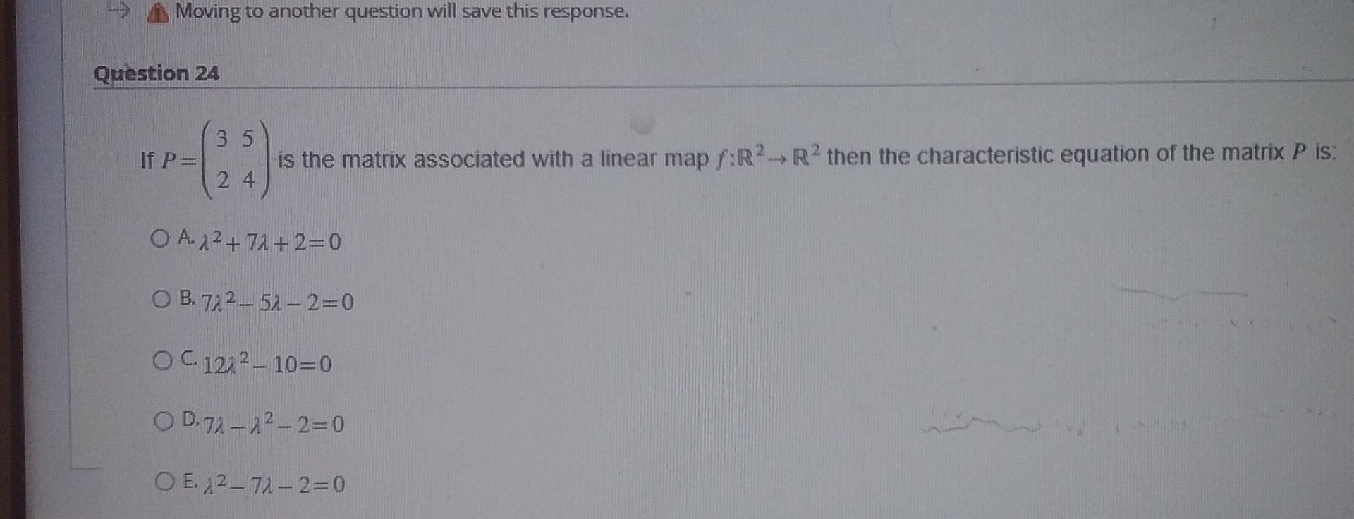 Solved If P=(3254) is the matrix associated with a linear | Chegg.com