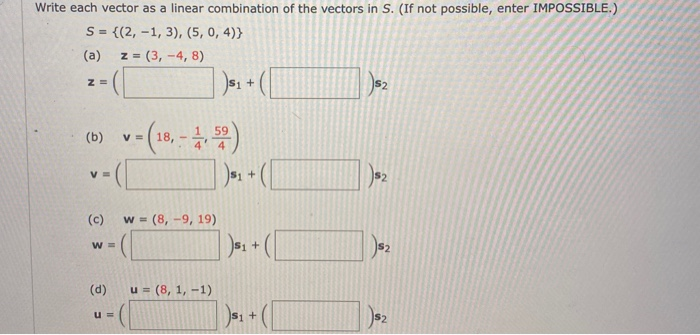 Solved Write Each Vector As A Linear Combination Of The