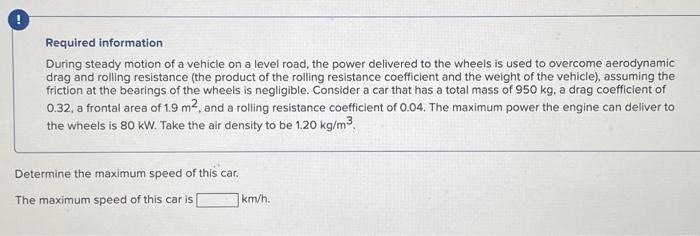Solved Required information During steady motion of a | Chegg.com