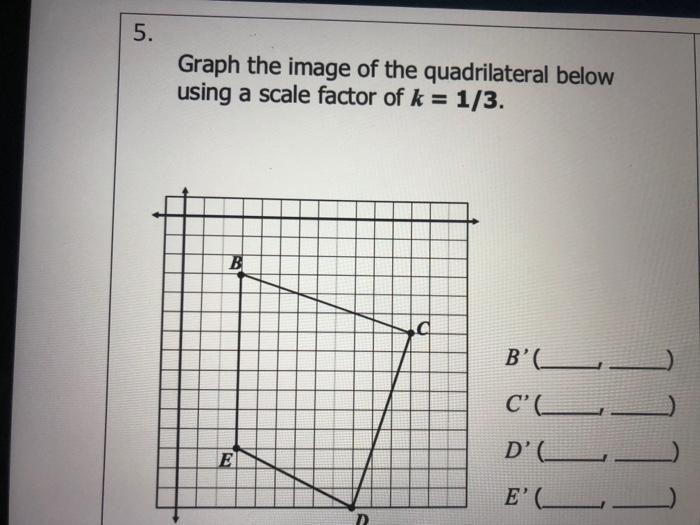Solved 5. Graph the image of the quadrilateral below using a | Chegg.com