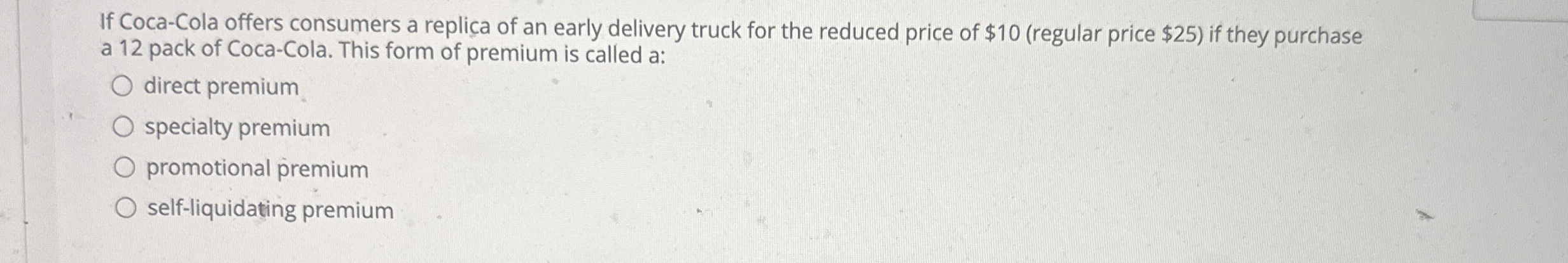 Solved If Coca-Cola offers consumers a replica of an early | Chegg.com
