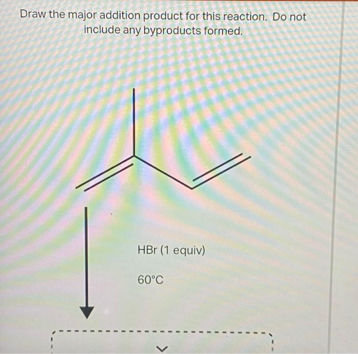 Solved Draw the two possible products formed when this diene | Chegg.com