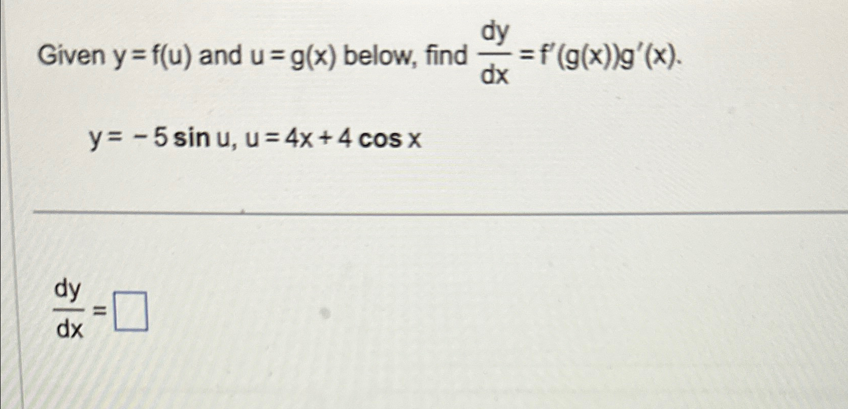 Solved Given y=f(u) ﻿and u=g(x) ﻿below, find | Chegg.com