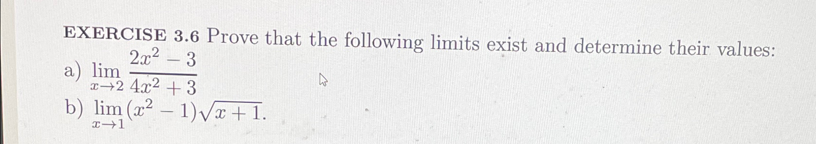 Solved EXERCISE 3.6 ﻿Prove that the following limits exist | Chegg.com