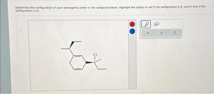 Solved Determine the configuration of each stereogenic | Chegg.com