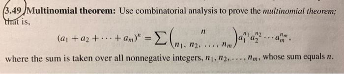 Solved 3.49 Multinomial theorem: Use combinatorial analysis | Chegg.com