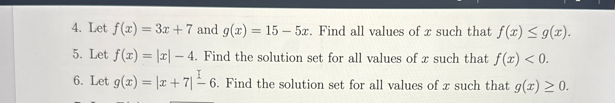 Solved Let f(x)=3x+7 ﻿and g(x)=15-5x. ﻿Find all values of x | Chegg.com