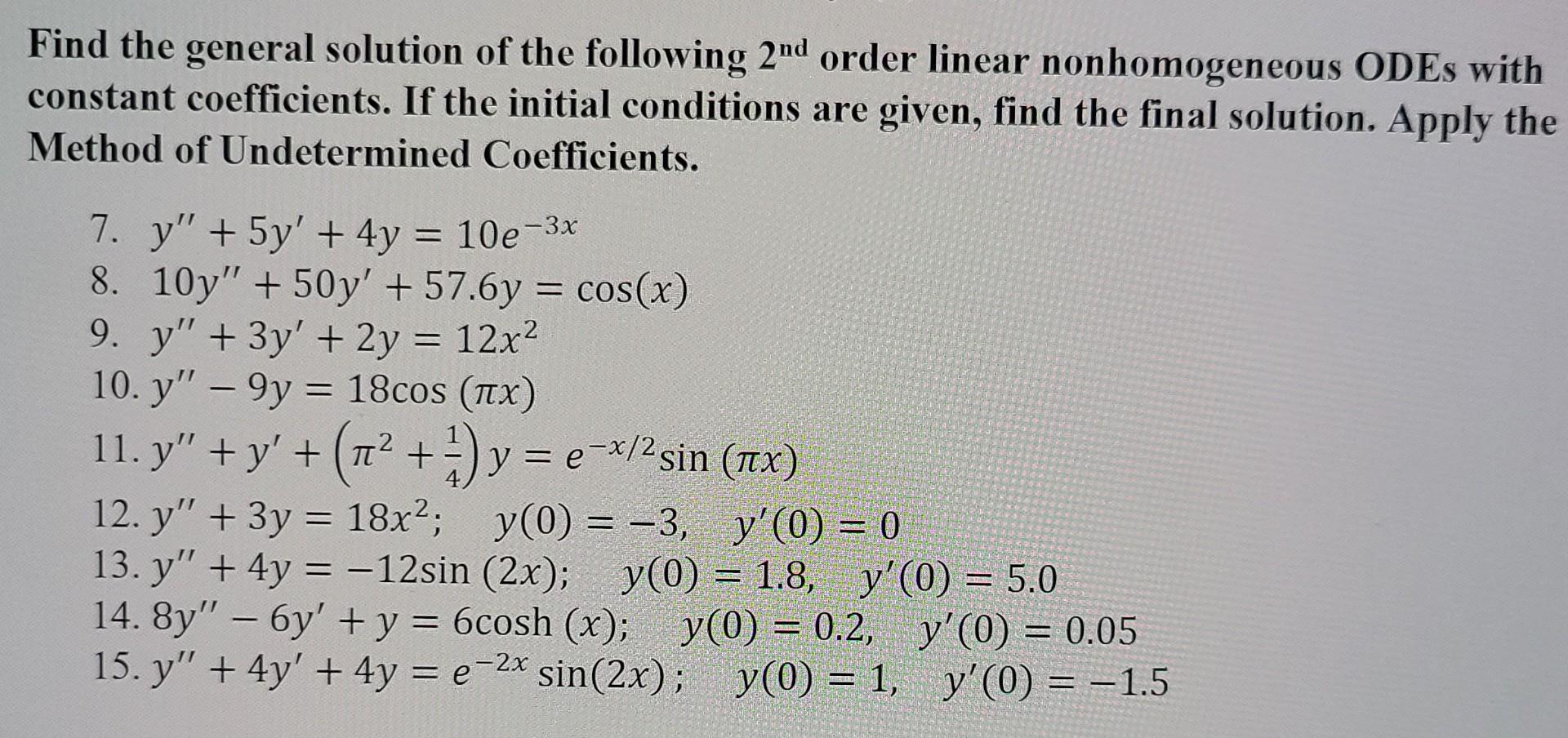 Solved Find the general solution of the following 2nd order | Chegg.com