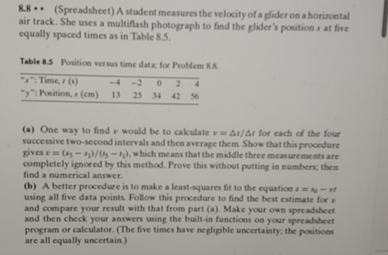 Solved 8.8 * (Spreadsheet) ﻿A student measures the velocity | Chegg.com