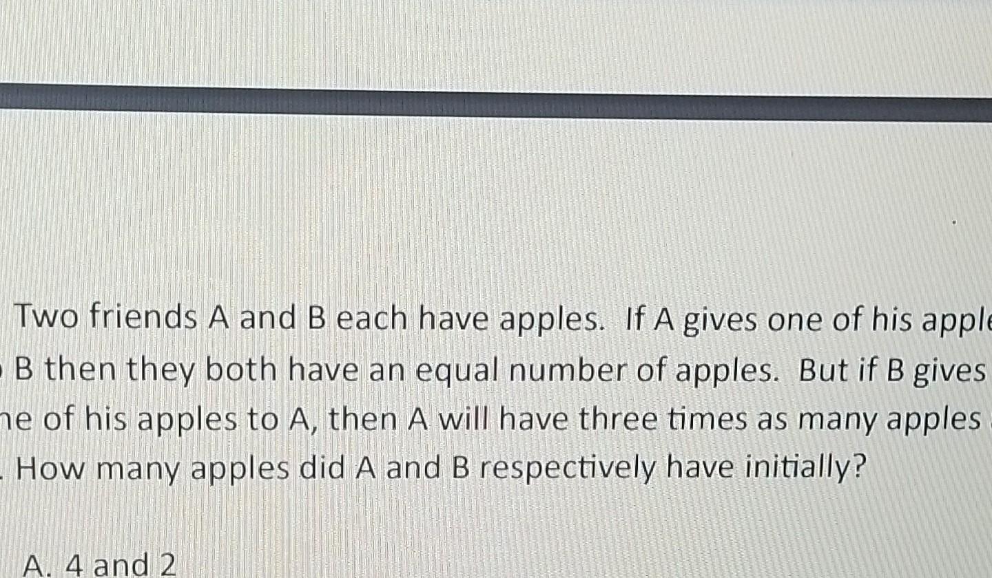 Solved Two friends A and B each have apples. If A gives one | Chegg.com