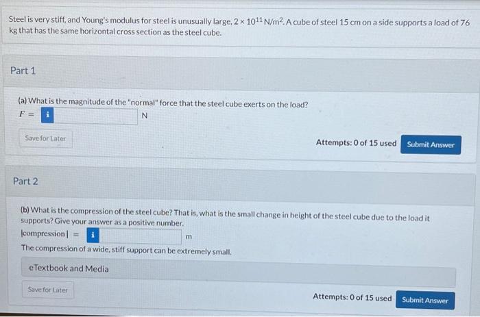 Solved Steel is very stiff, and Young's modulus for steel is | Chegg.com