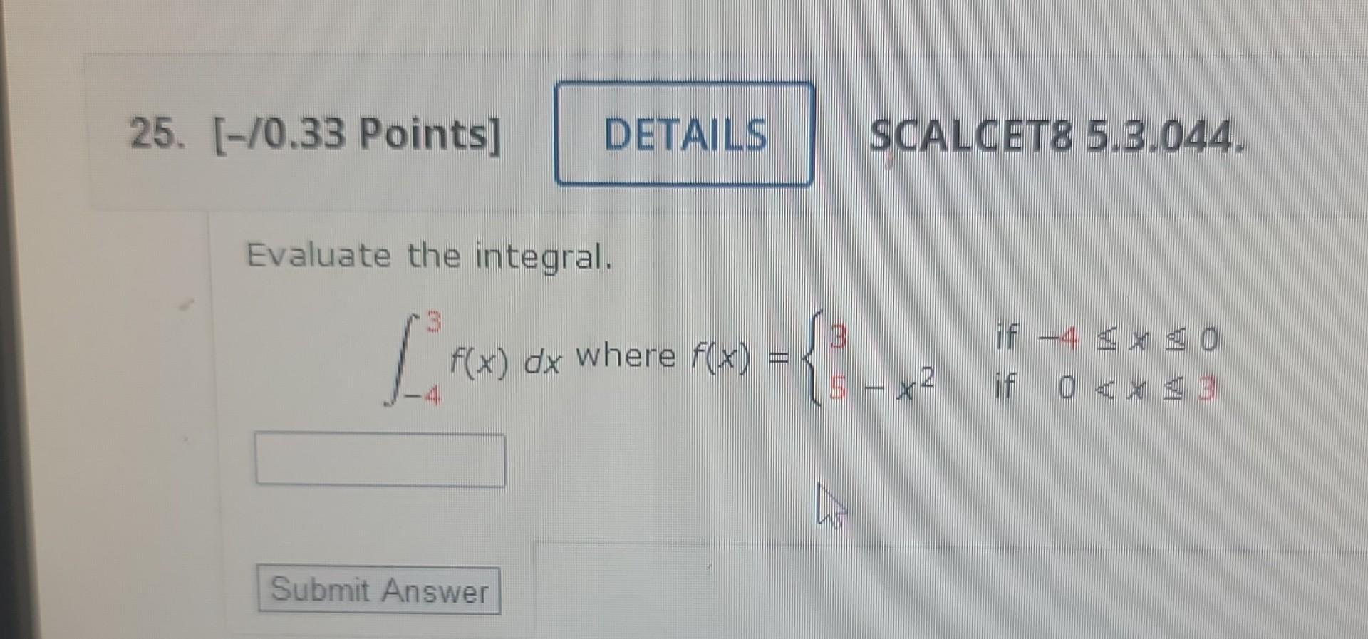 Solved -/0.33 Points] SCALCET8 5.3.044. Evaluate the | Chegg.com