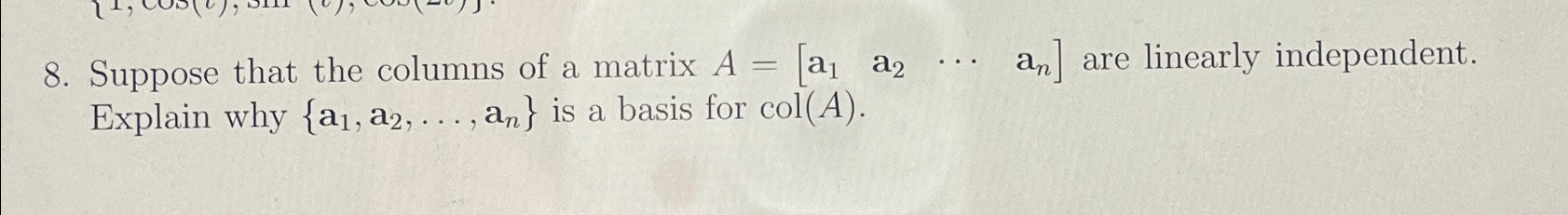 Suppose that the columns of a matrix A=[a1a2cdotsan] | Chegg.com